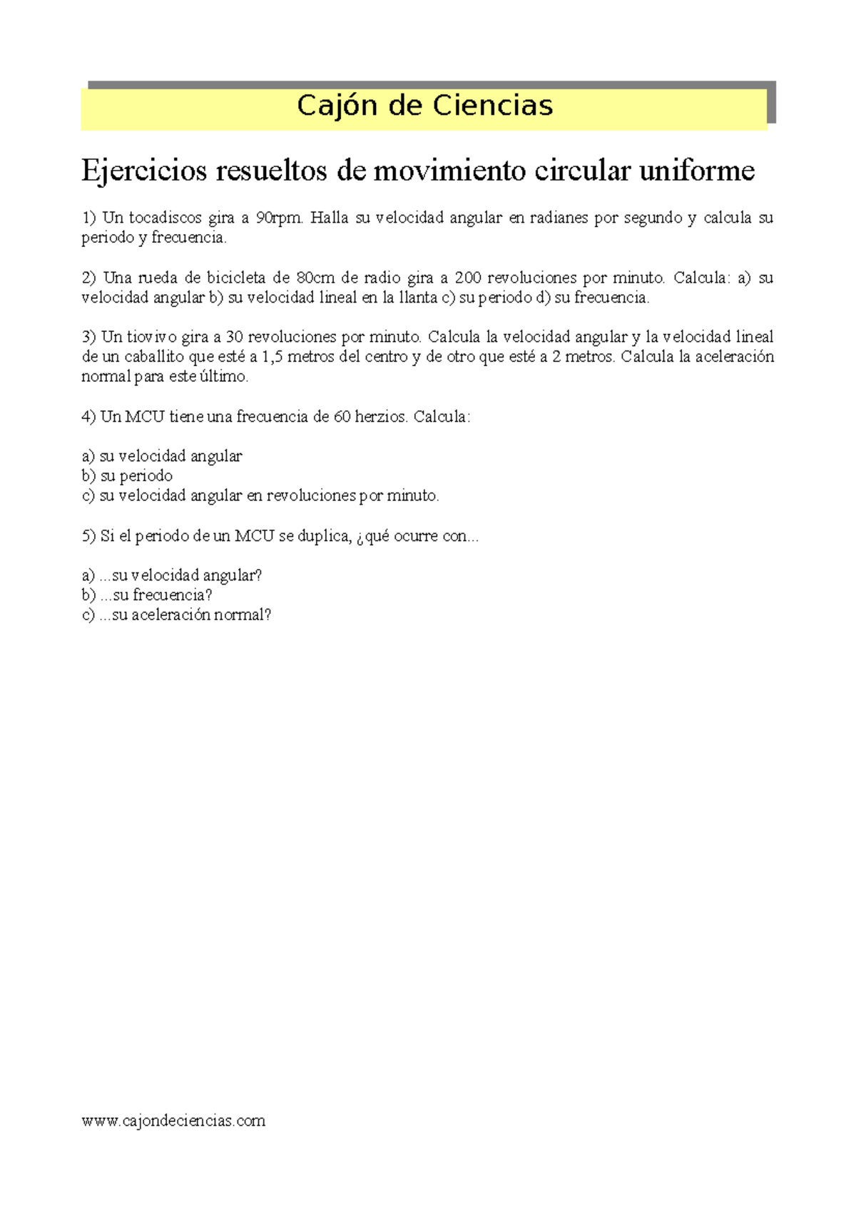 Ejer resuel MCU - Ejercicios resueltos de movimiento circular uniforme Un tocadiscos gira a ...