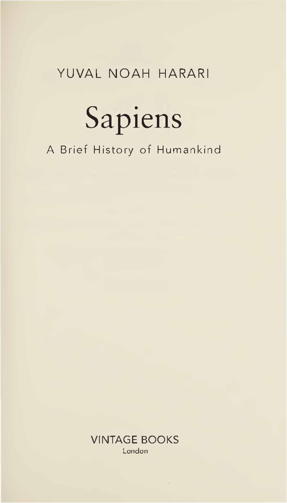 Harari (2015 ) - read - YUVAL NOAH HARARI Sapiens A Brief History of ...