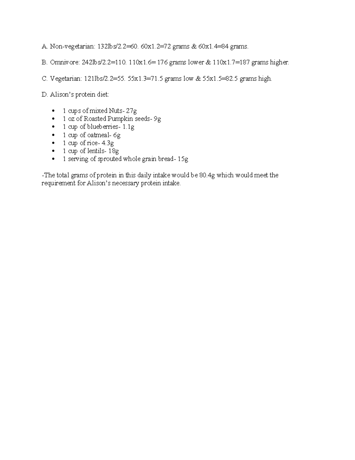 Nutr hw6 - Nutrition practice 6 - A. Non-vegetarian: 132lbs/2=60. 60x1 ...