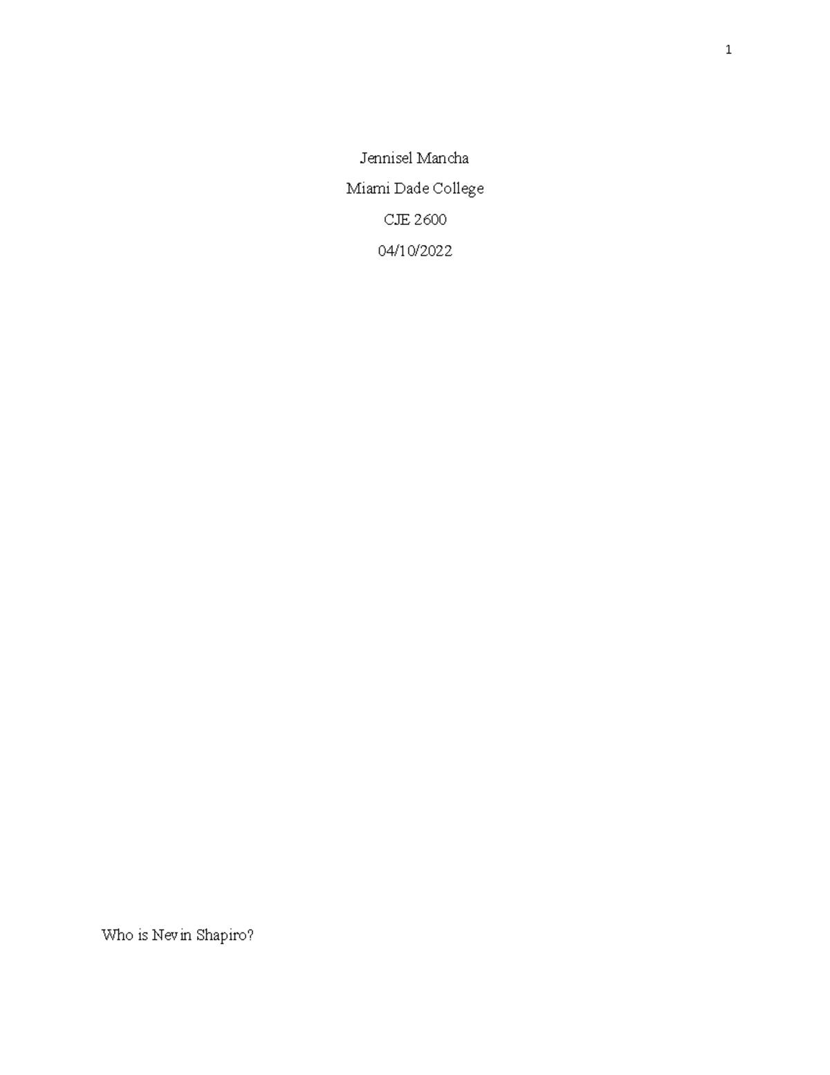 Nevin Shapiro - 1 Jennisel Mancha Miami Dade College CJE 2600 04/10 ...