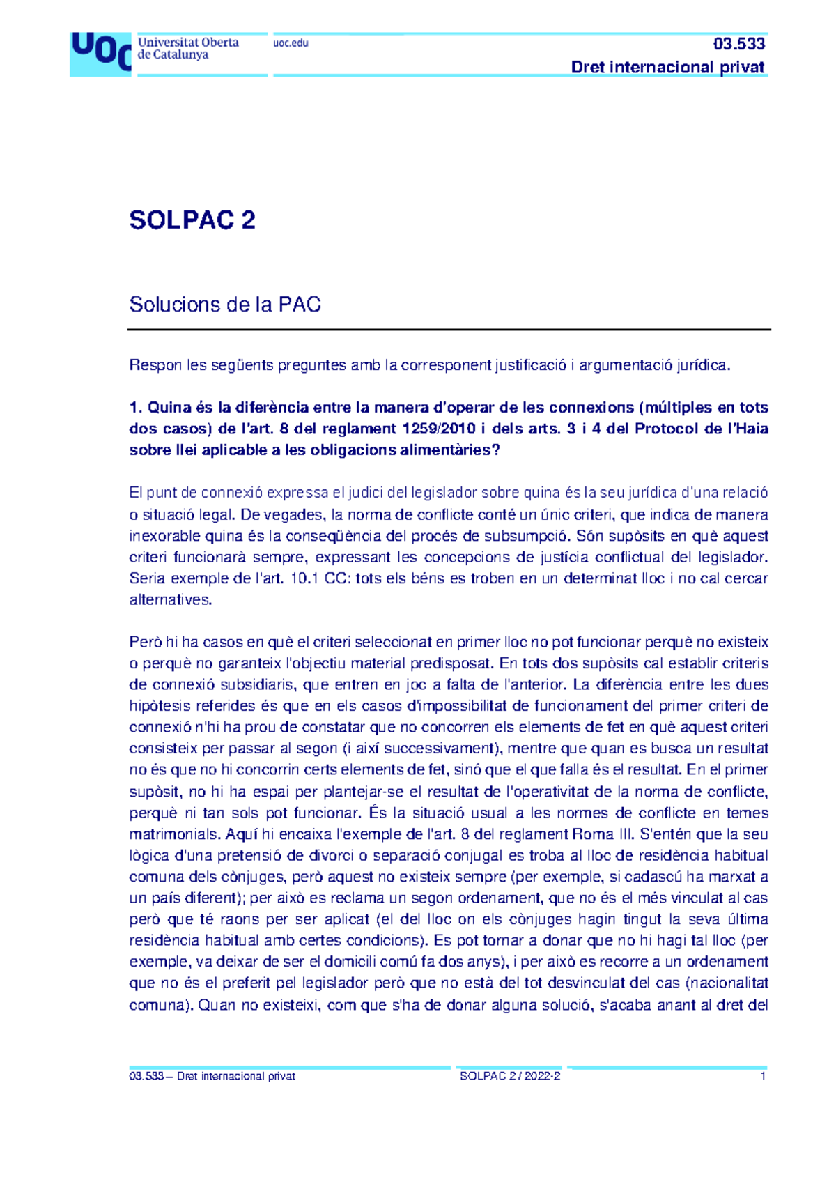 03533 Solpac 2 2022 2 - Practica nº 2 - Dret internacional privat SOLPAC 2 Solucions de la PAC ...