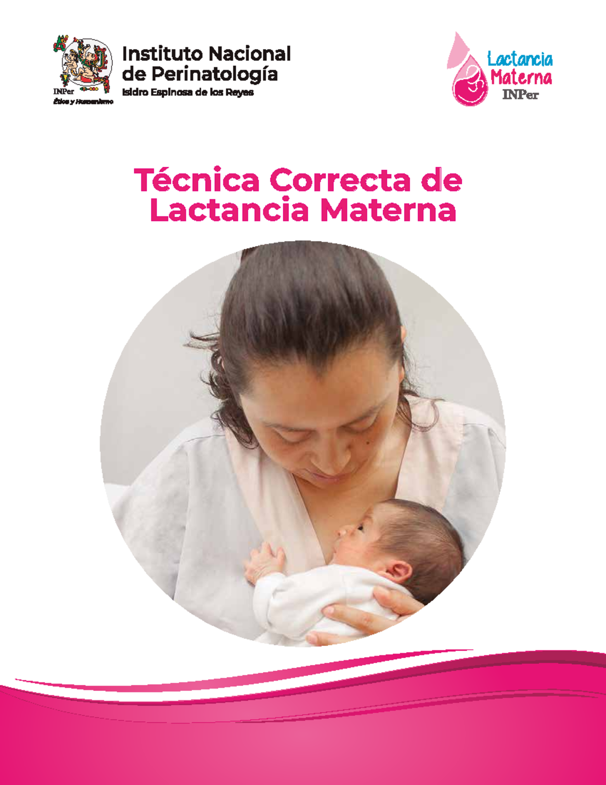 Tecnica Correcta de Lactancia Materna - Técnica Correcta de Lactancia Materna Tu leche cambia el ...