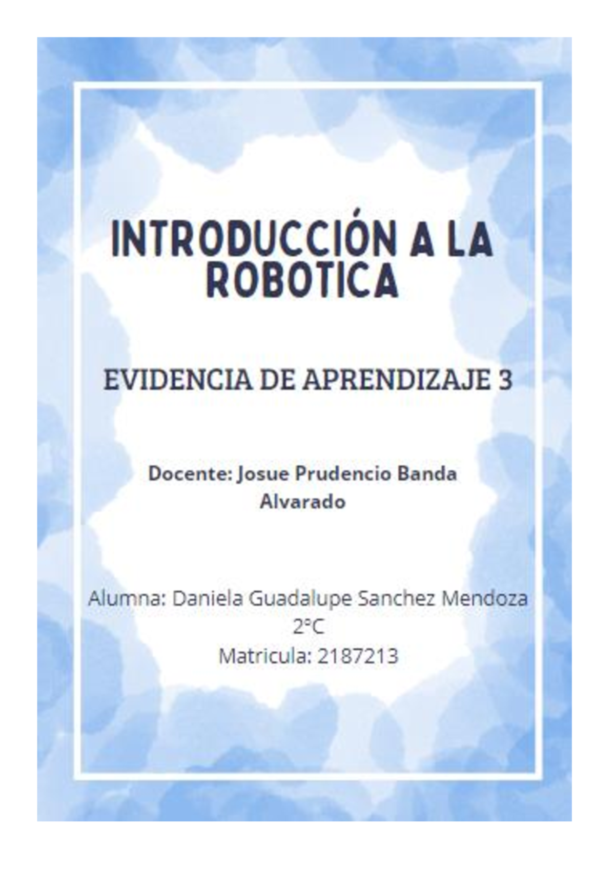 DGSM EV3 E3 Introb - evidencia 3 - Robótica educativa - Studocu