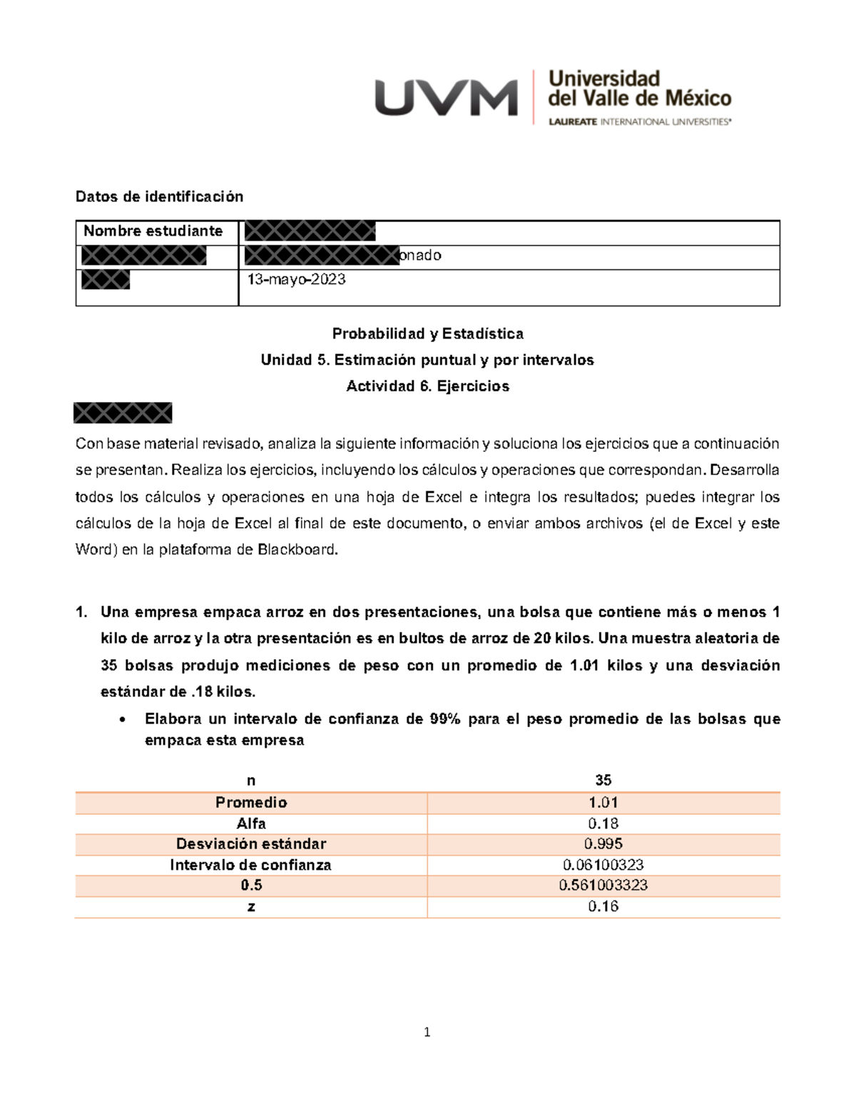 A6 - Actividad 6 - Datos de identificación Probabilidad y Estadística Unidad 5. Estimación ...
