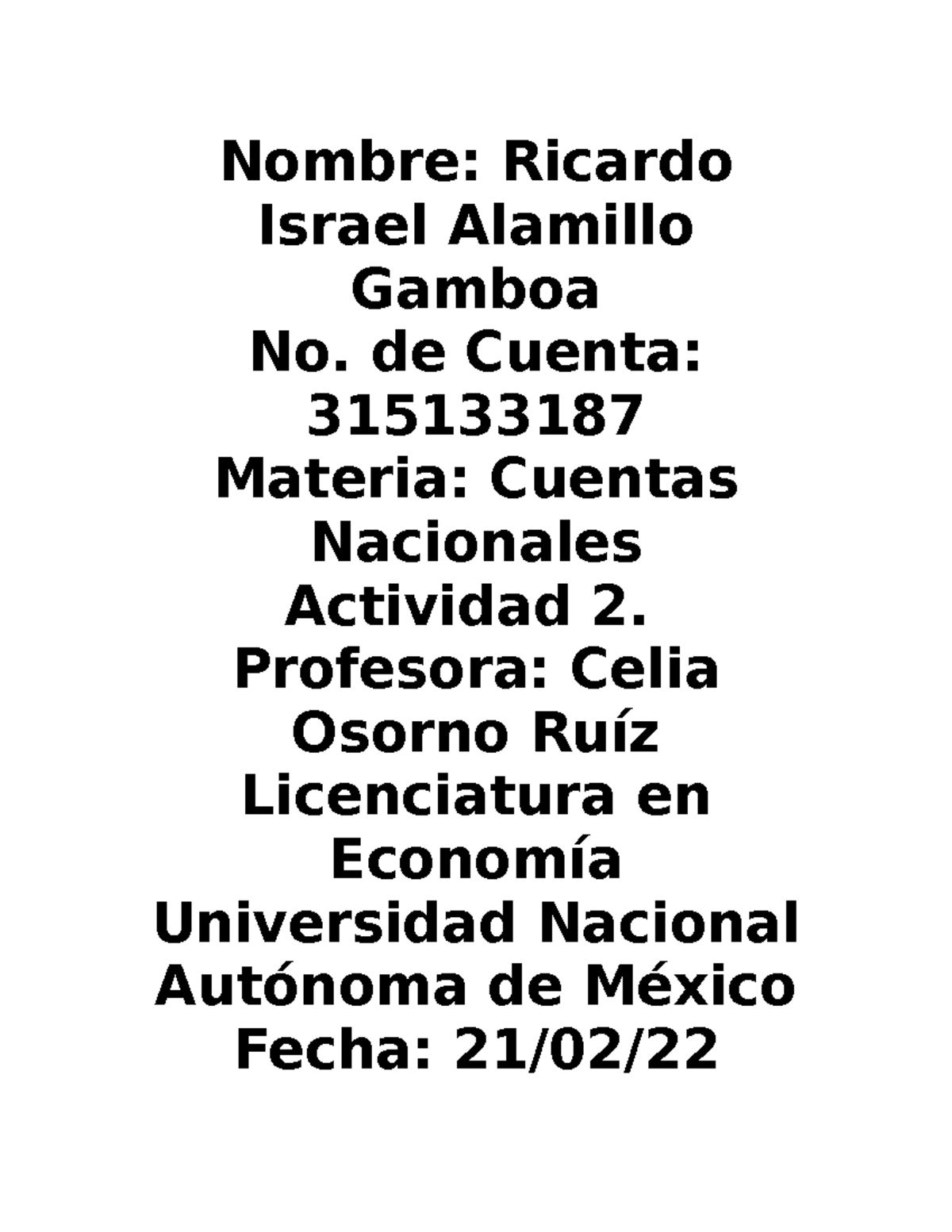 Alamillo Cuestionario 3 - Nombre: Ricardo Israel Alamillo Gamboa No. de ...