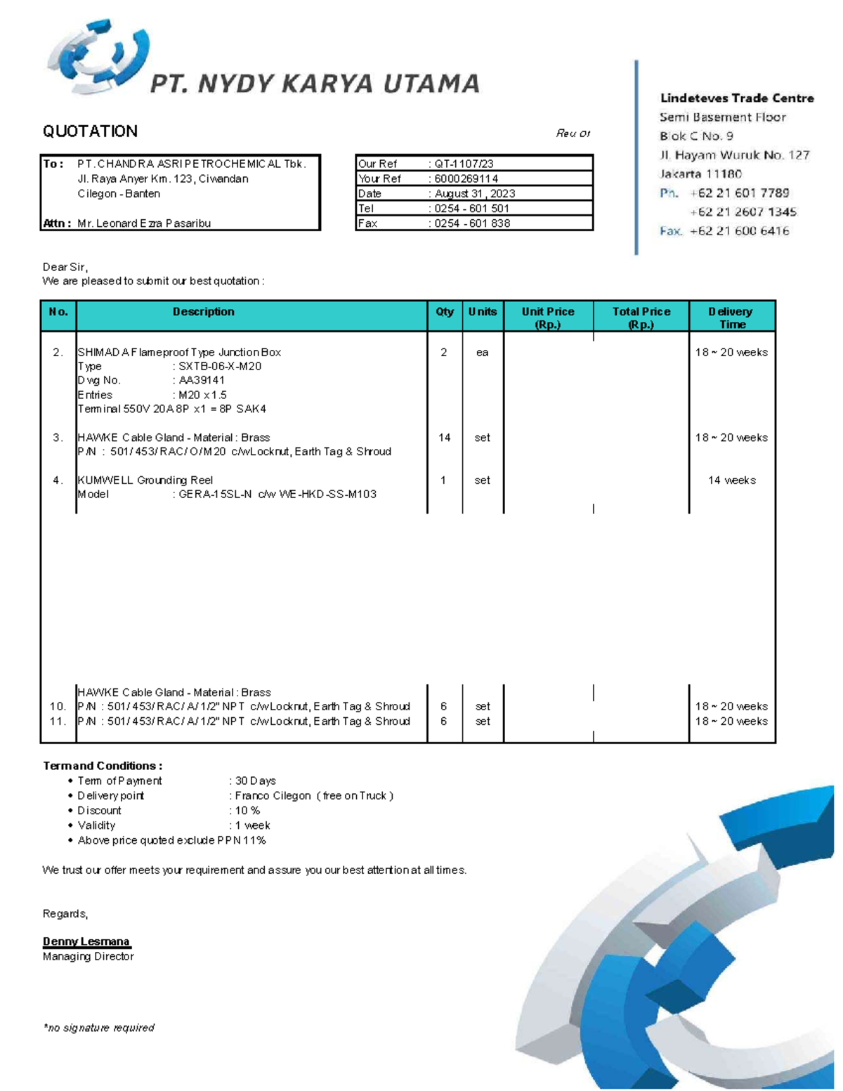 Quotation Unpriced Vendor 1 - QUOTATION Rev. 01 To : PT. CHANDRA ASRI PETROCHEMICAL Tbk. Our Ref ...