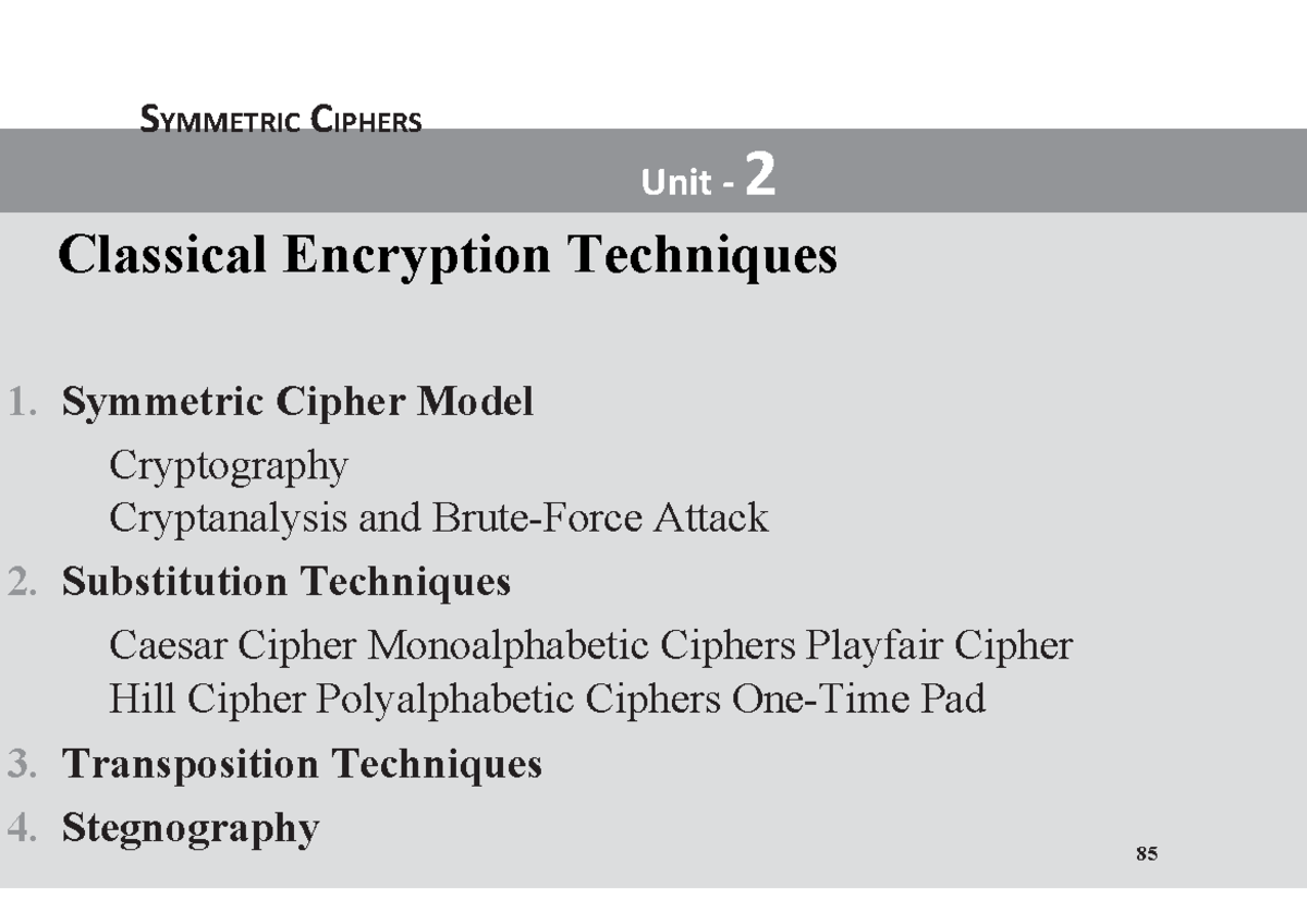 Unit2 part3 - 85 SYMMETRIC CIPHERS Unit - 2 1. Symmetric Cipher Model Cryptography Cryptanalysis ...