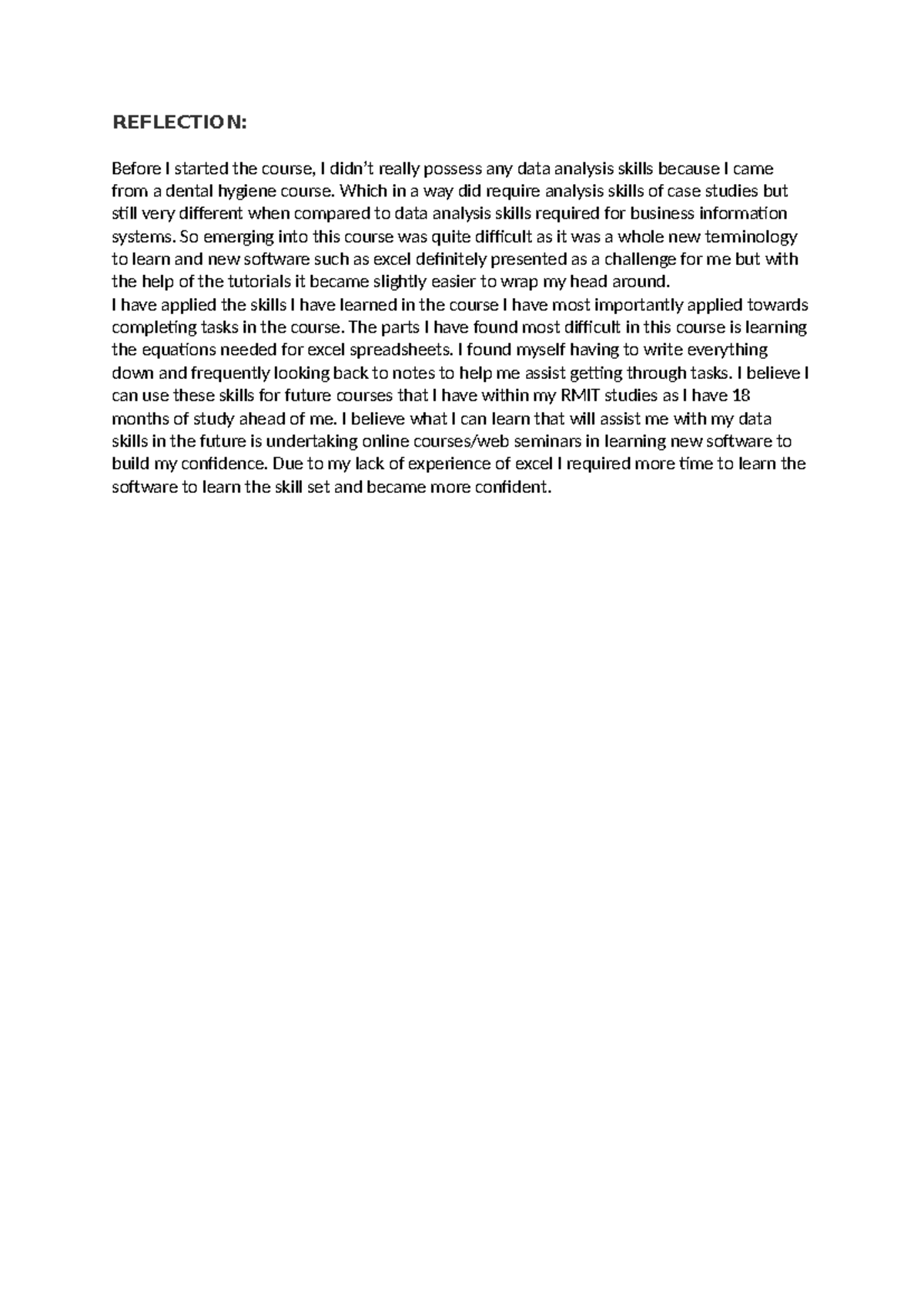 Assignment 2 reflection - REFLECTION: Before I started the course, I didn’t really possess any ...