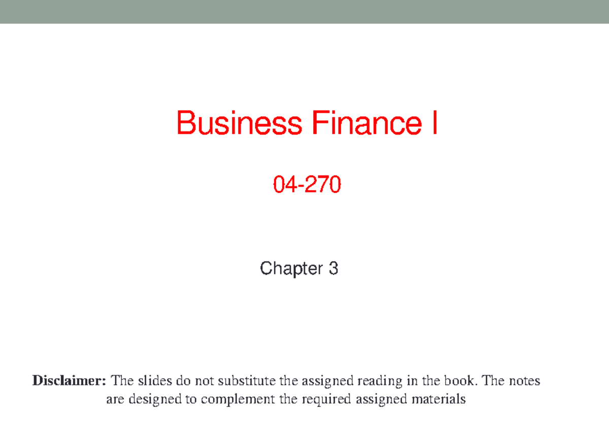 Chapter 3 - VCVV - Business Finance I 04- Chapter 3 Disclaimer: The ...