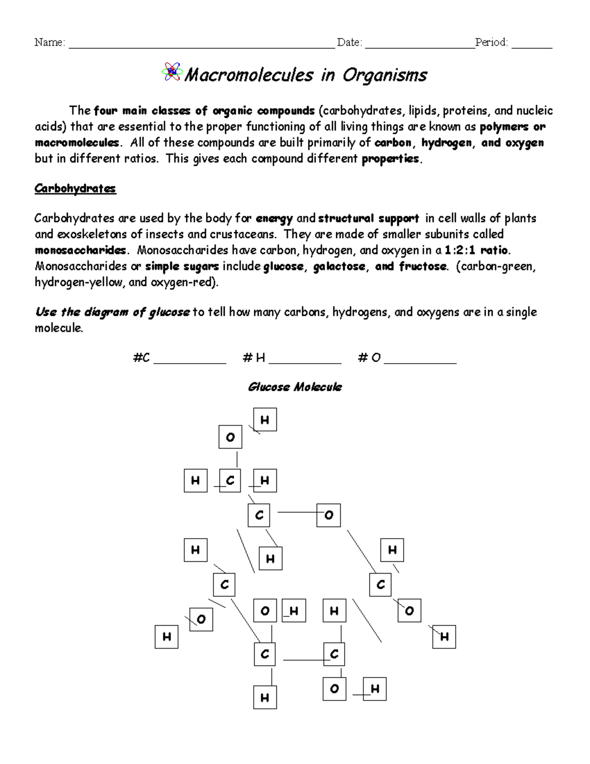 Macromolecules color asdaand read - O C C C C C O H H C H H O H H H O H ...