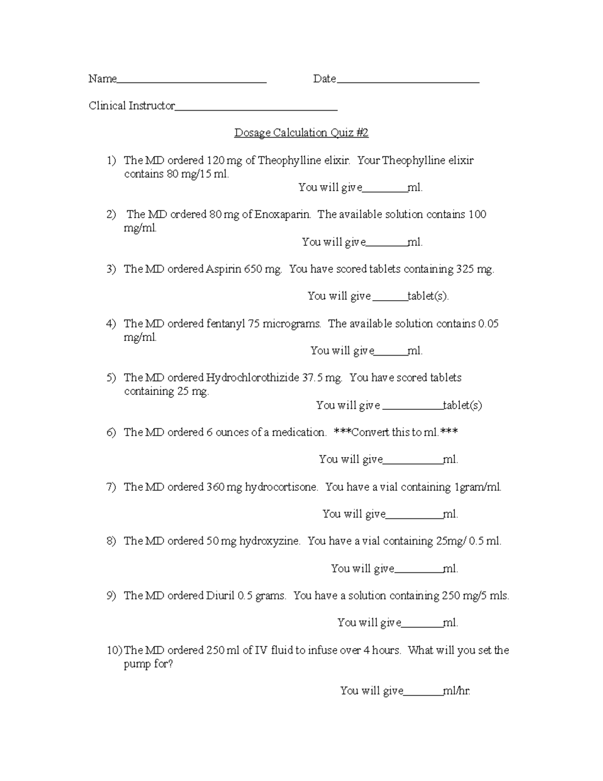 Dosage Calculation Problems Quiz 2 - Name Date Clinical Instructor ...