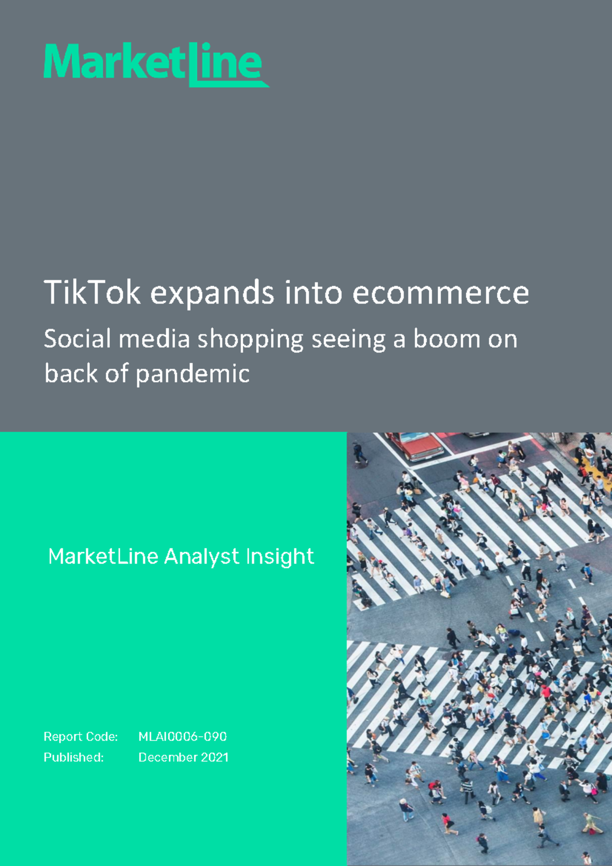 W22 Tiktok from Market Line - MarketLine Analyst Insight TikTok expands ...