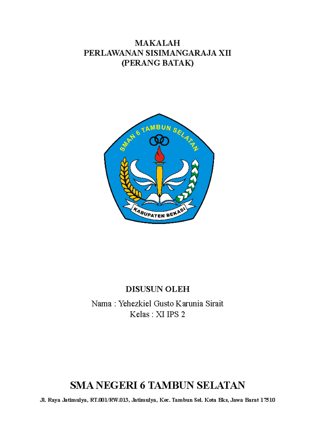 Makalah Perang Batak - MAKALAH PERLAWANAN SISIMANGARAJA XII (PERANG ...