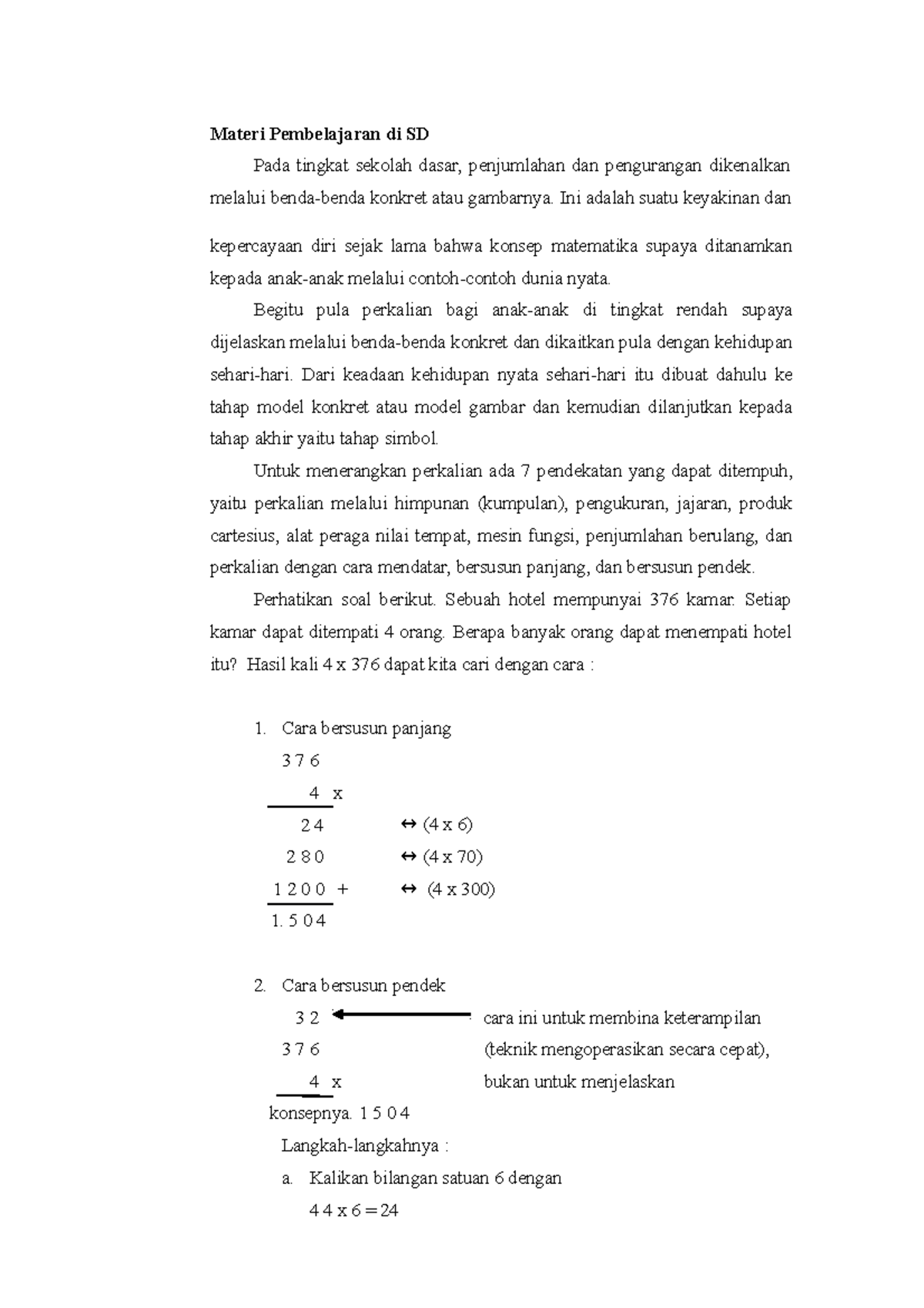 Materi Pembelajaran di SD - Ini adalah suatu keyakinan dan kepercayaan diri sejak lama bahwa ...