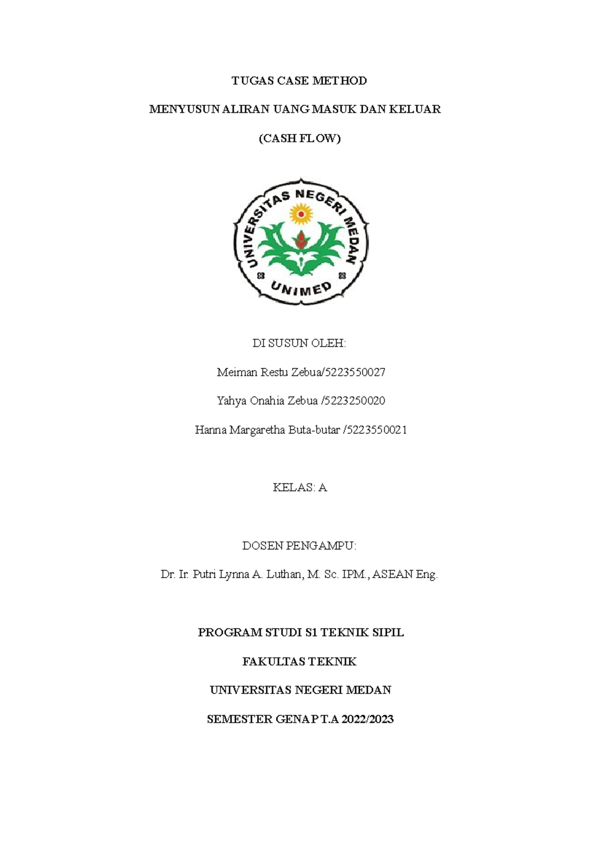 CASE Method Ekonomi Teknik-1 - TUGAS CASE METHOD MENYUSUN ALIRAN UANG ...