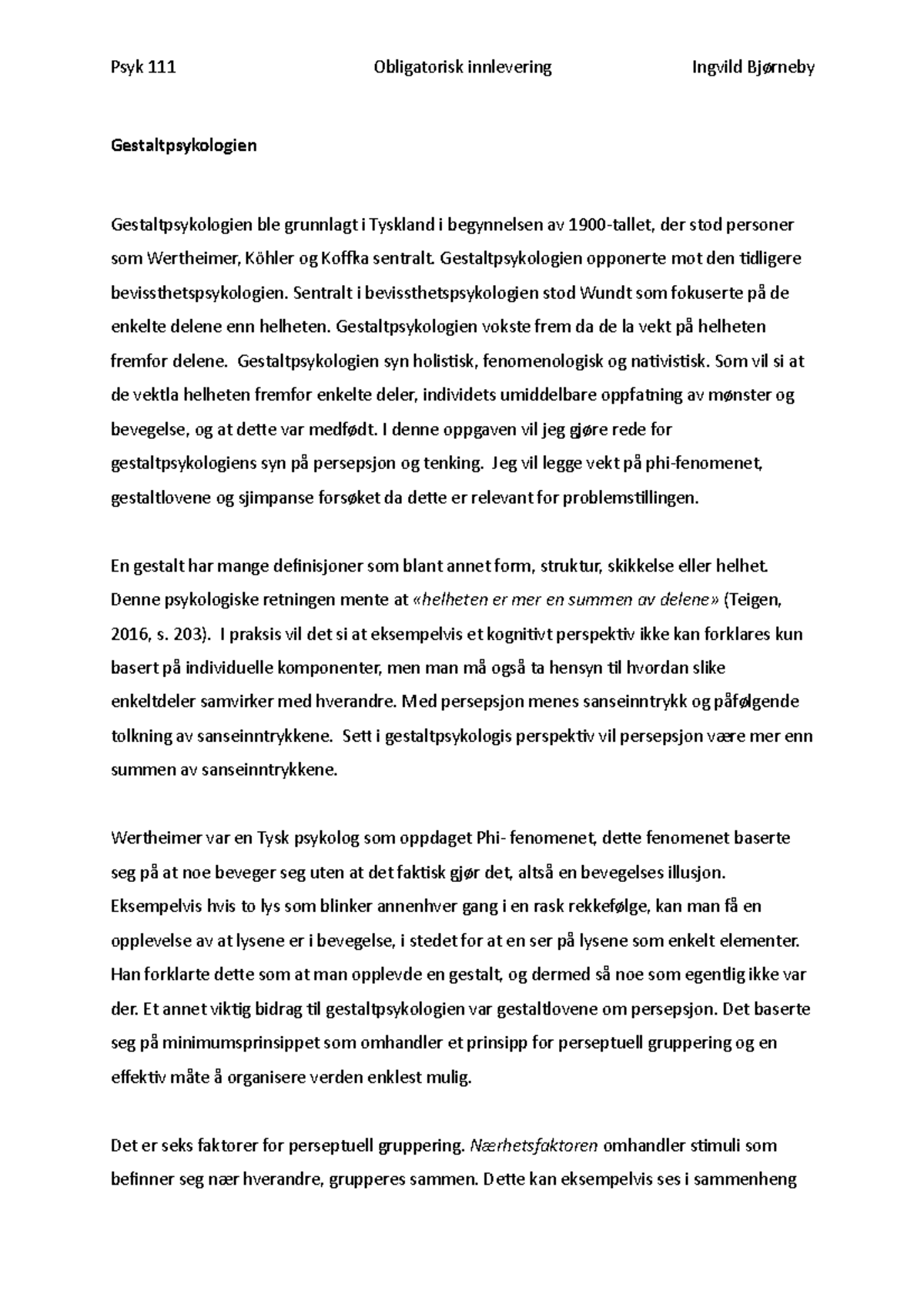 Gestaltpsykologien obg-inl - Psyk 111 Obligatorisk innlevering Ingvild ...