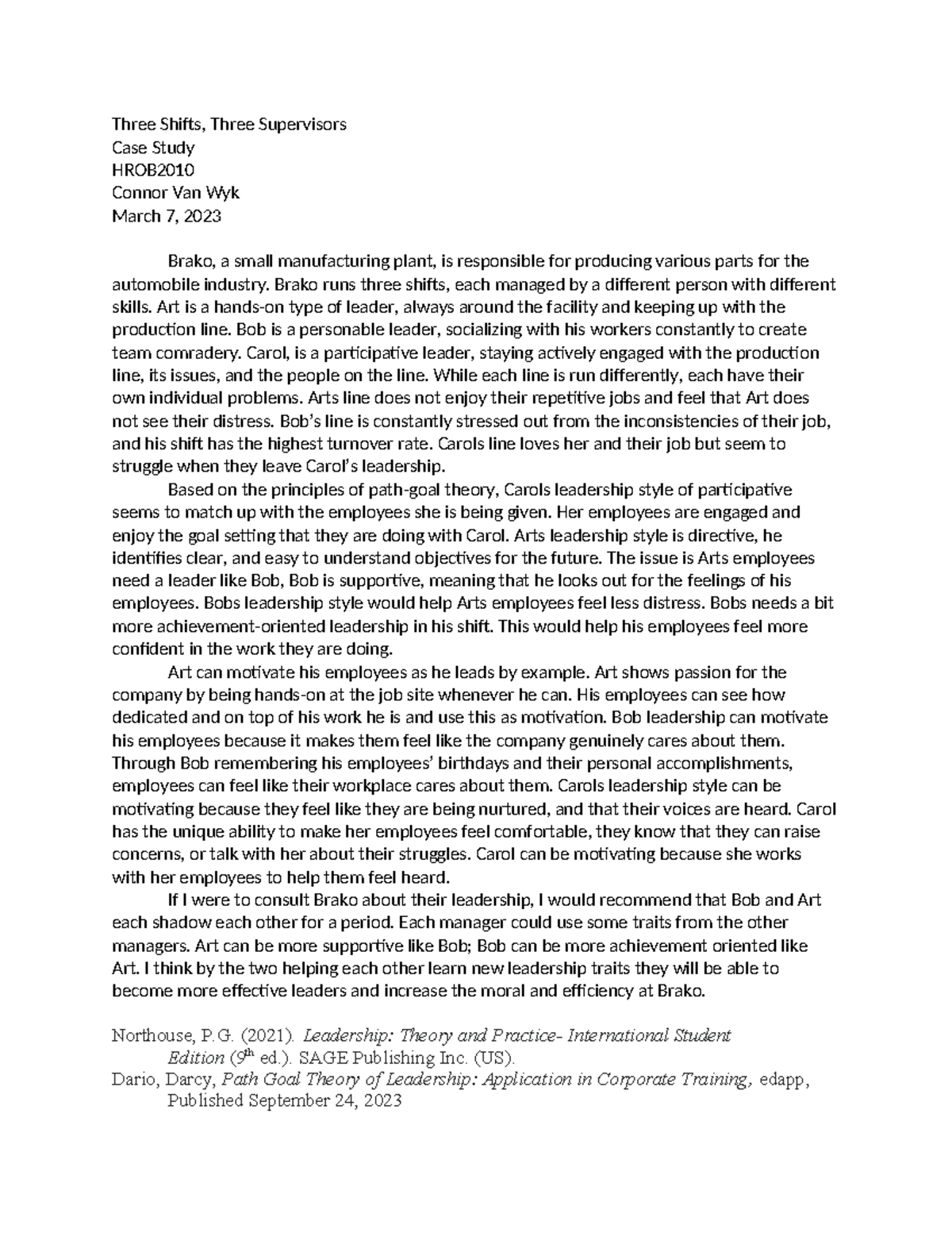 Three Shifts - Brako runs three shifts, each managed by a different ...