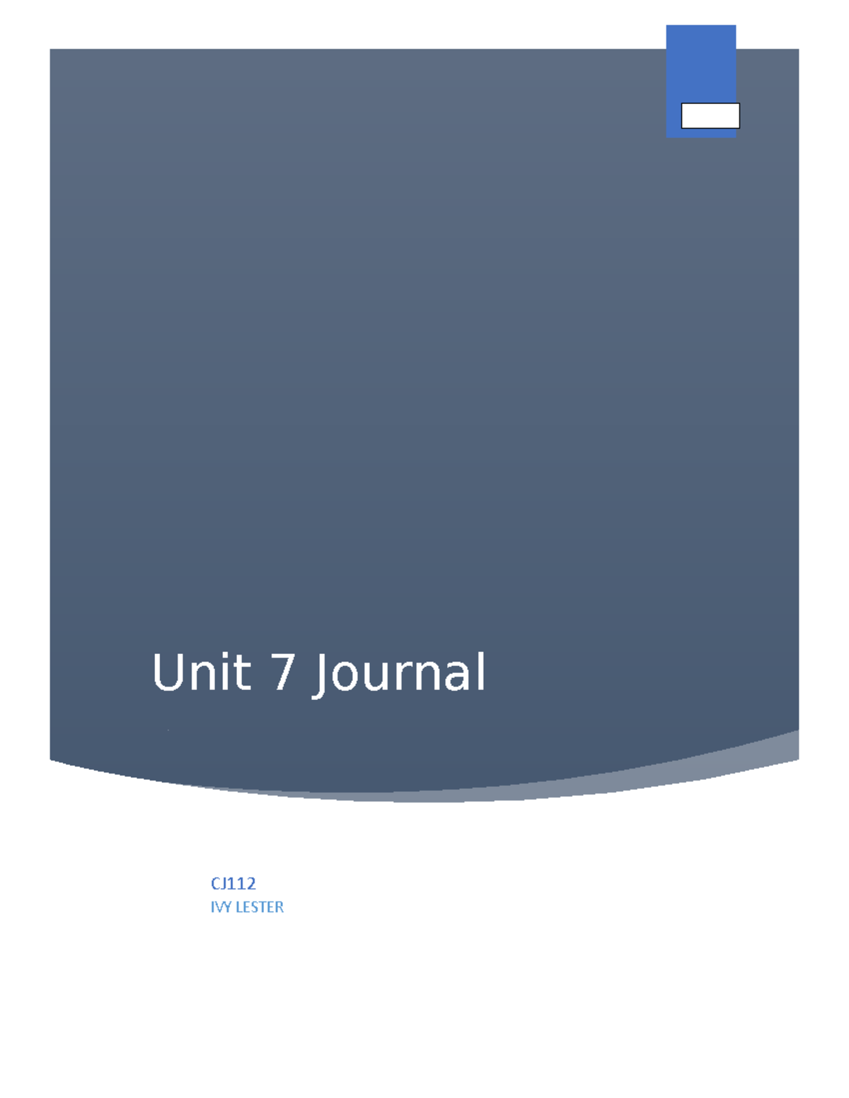Lester Ivy Unit 7 Journal - CJ-112 - SNHU - Studocu