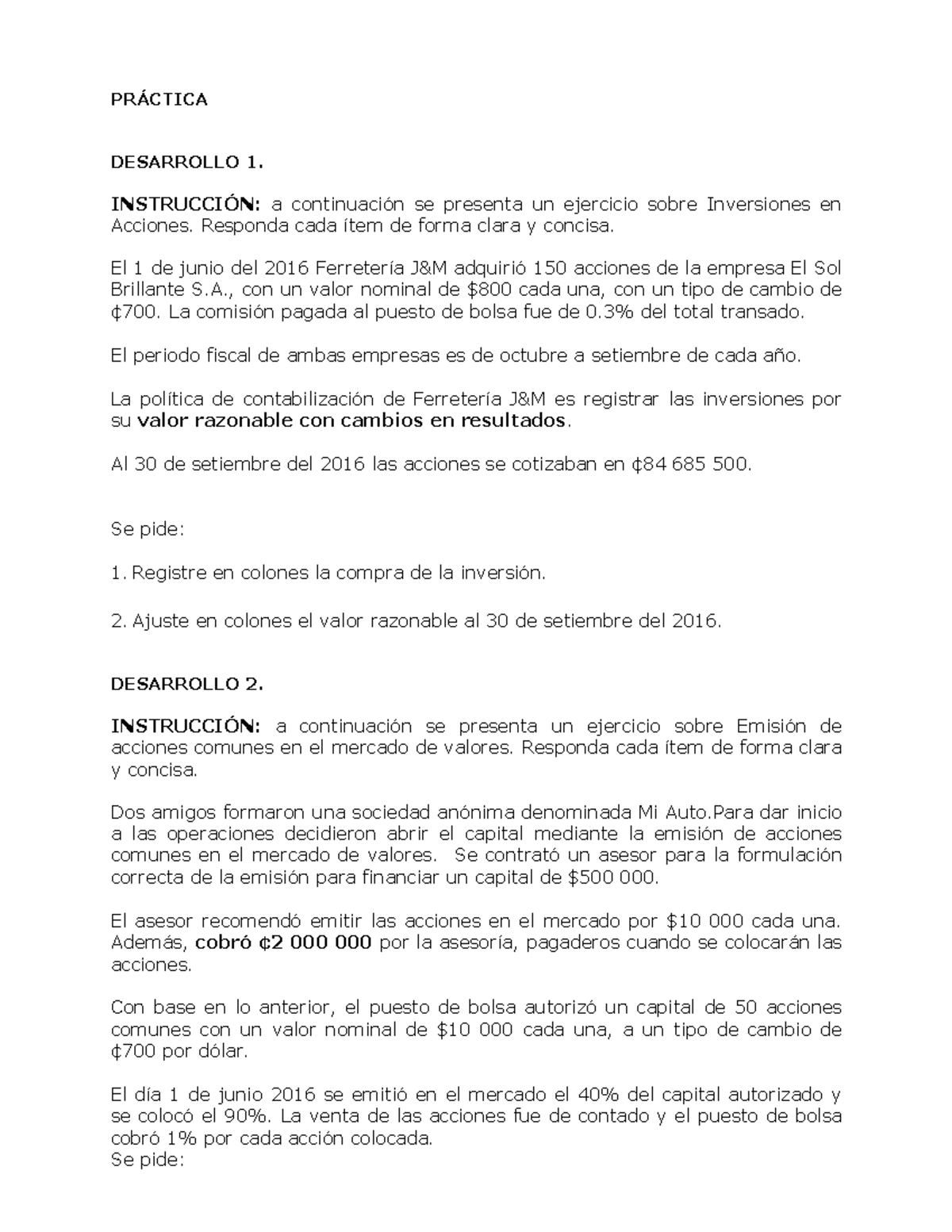 Prácticas 1-6 capitulo 6 - a continuación se presenta un ejercicio - Studocu