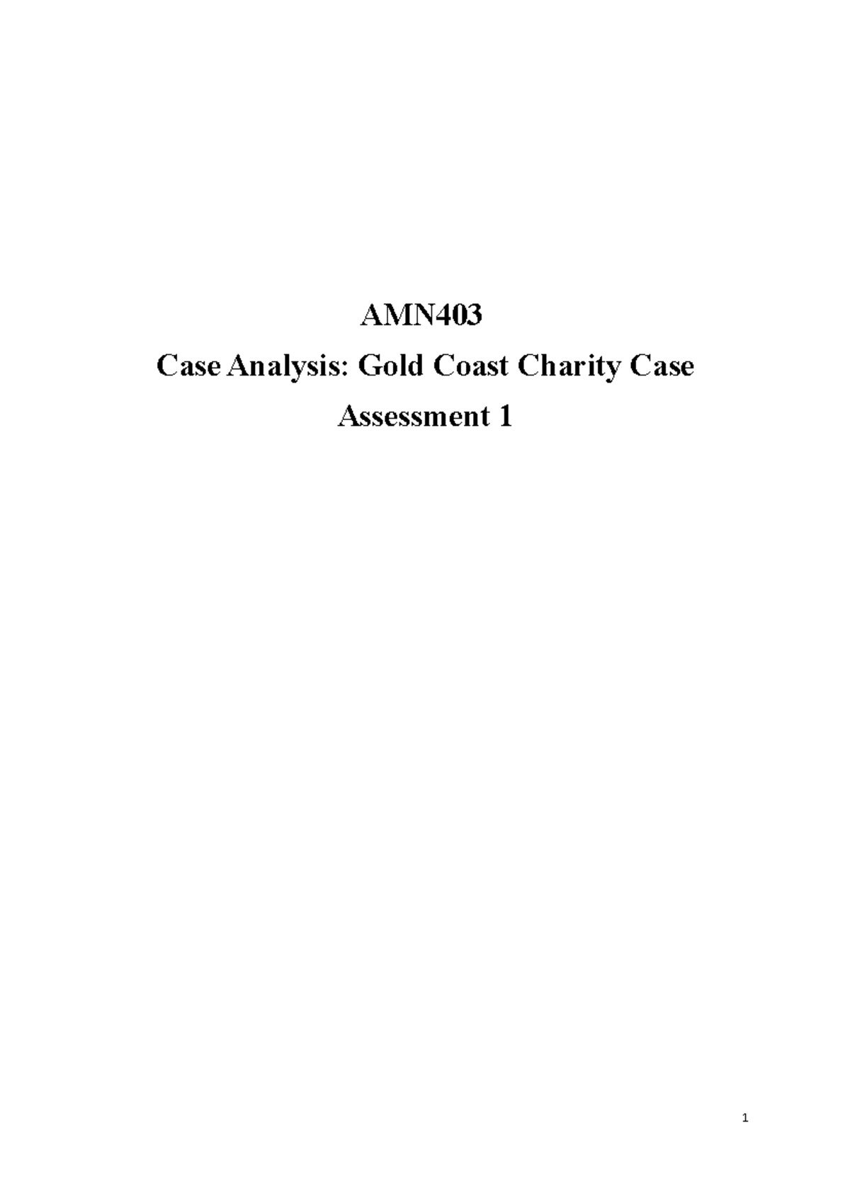 AMN403 Assessment 1 - GROUP ASSIGNMENT - AMN Case Analysis: Gold Coast ...