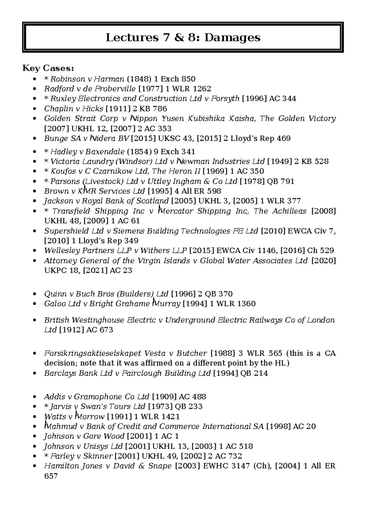 Lectures 7 & 8 - Damages - n/a - Lectures 7 & 8: Damages Key Cases: * Robinson v Harman (1848 ...