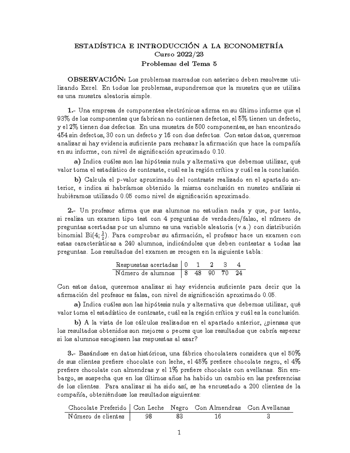 Problemastema 5 - practicar exman - ESTADÕSTICA E INTRODUCCI”N A LA ECONOMETRÕA Curso 2022 ...