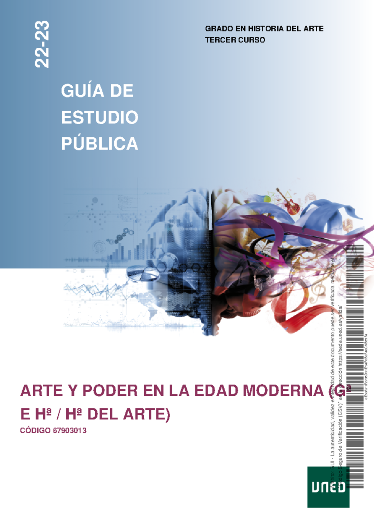 Guía asignatura - 22- GRADO EN HISTORIA DEL ARTE TERCER CURSO GUÍA DE ESTUDIO PÚBLICA ARTE Y ...