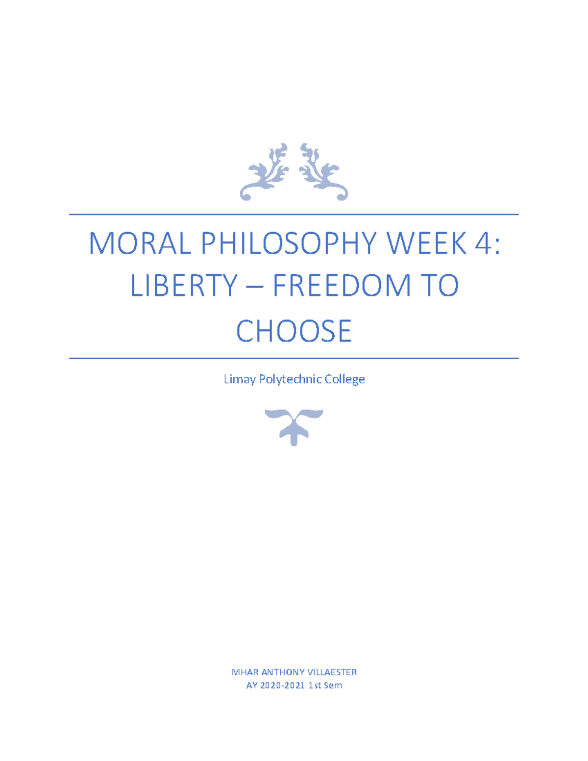 Moral Philosophy Week 4 Liberty Freedom To Choose - MORAL PHILOSOPHY ...