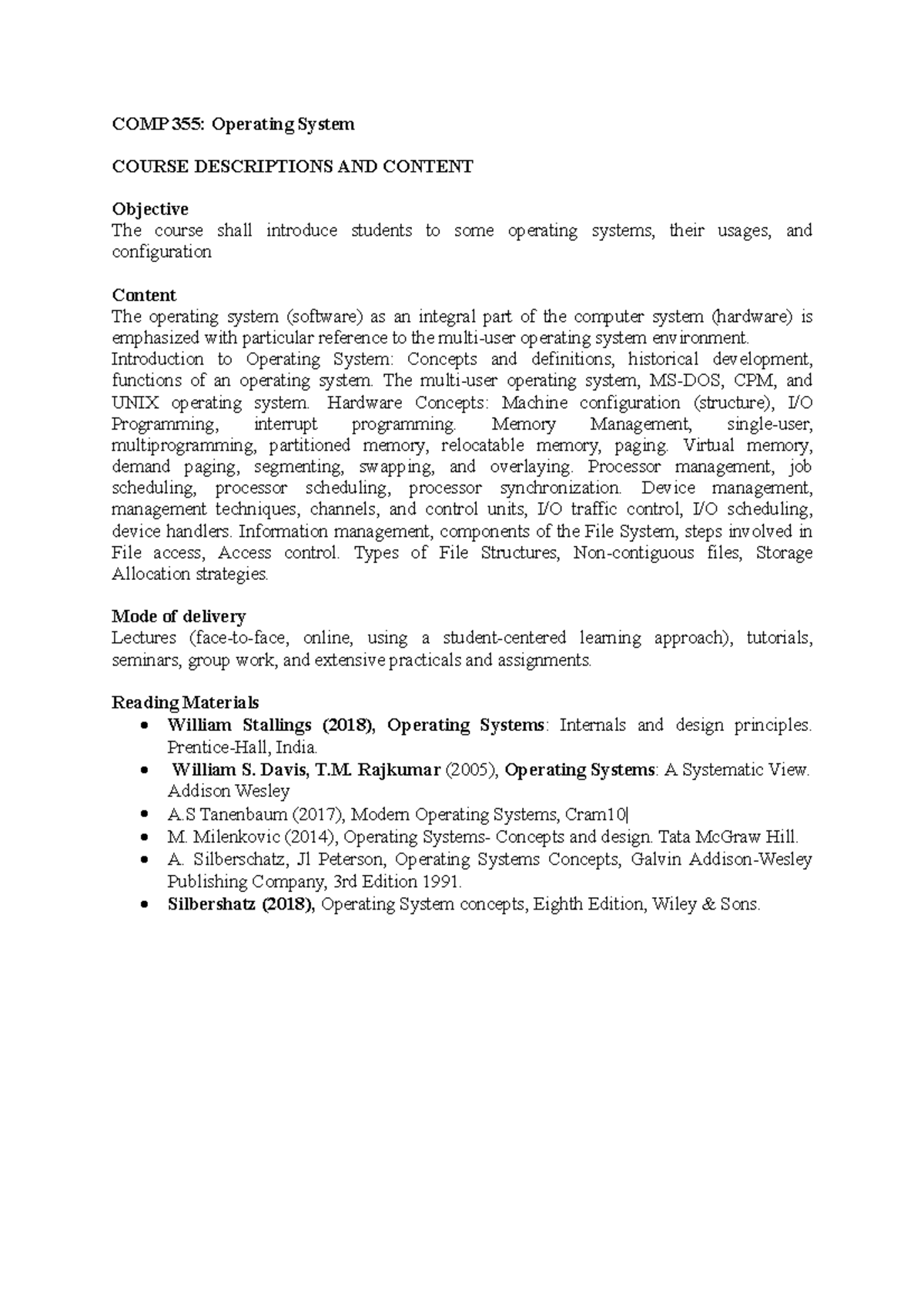 Operating System - COMP 355: Operating System COURSE DESCRIPTIONS AND CONTENT Objective The ...