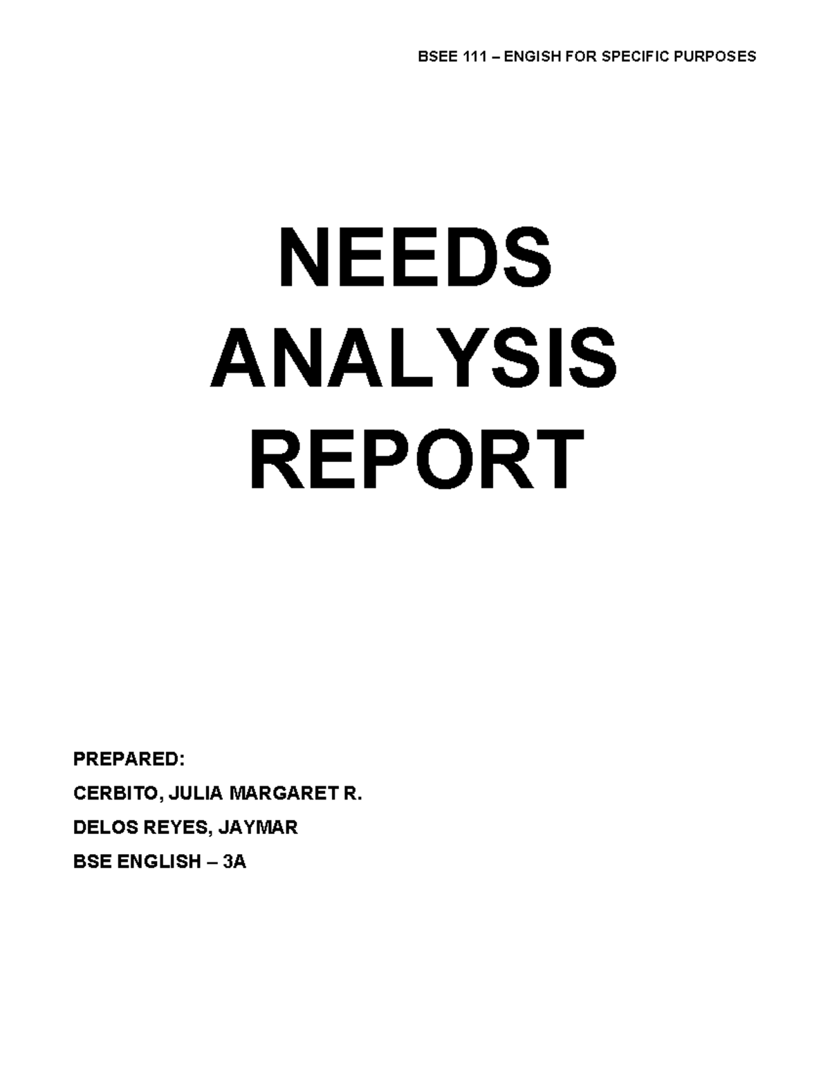 Needs- Analysis- Report- Template 2 - NEEDS ANALYSIS REPORT PREPARED: CERBITO, JULIA MARGARET R ...