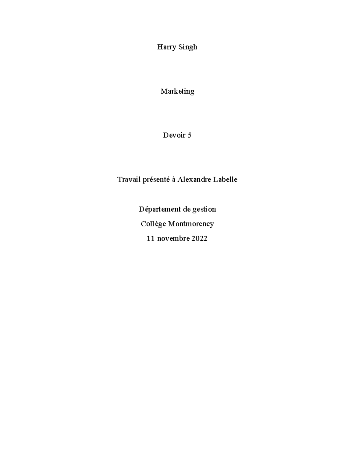 Devoir 6 Pour Markéting 1001 college montmorency - Harry Singh Marketing Devoir 5 Travail ...