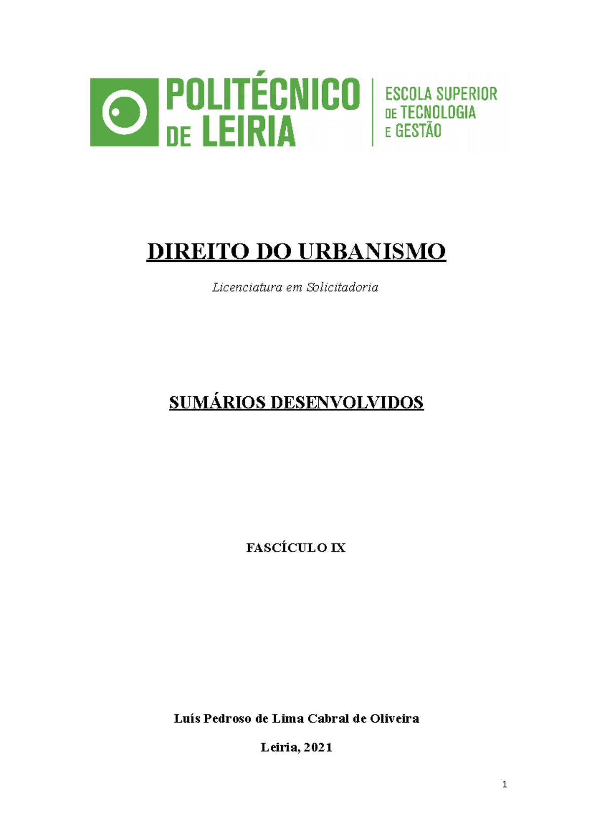 Sumários DUrb 2021- 9º fasc - DIREITO DO URBANISMO Licenciatura em Solicitadoria SUMÁRIOS - Studocu