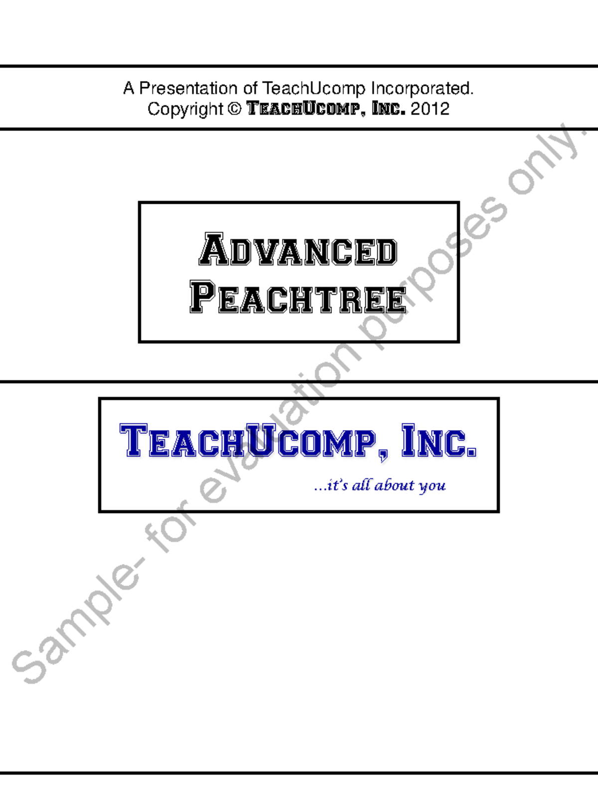 Peachtree 4 - A Presentation of TeachUcomp Incorporated. Copyright ...