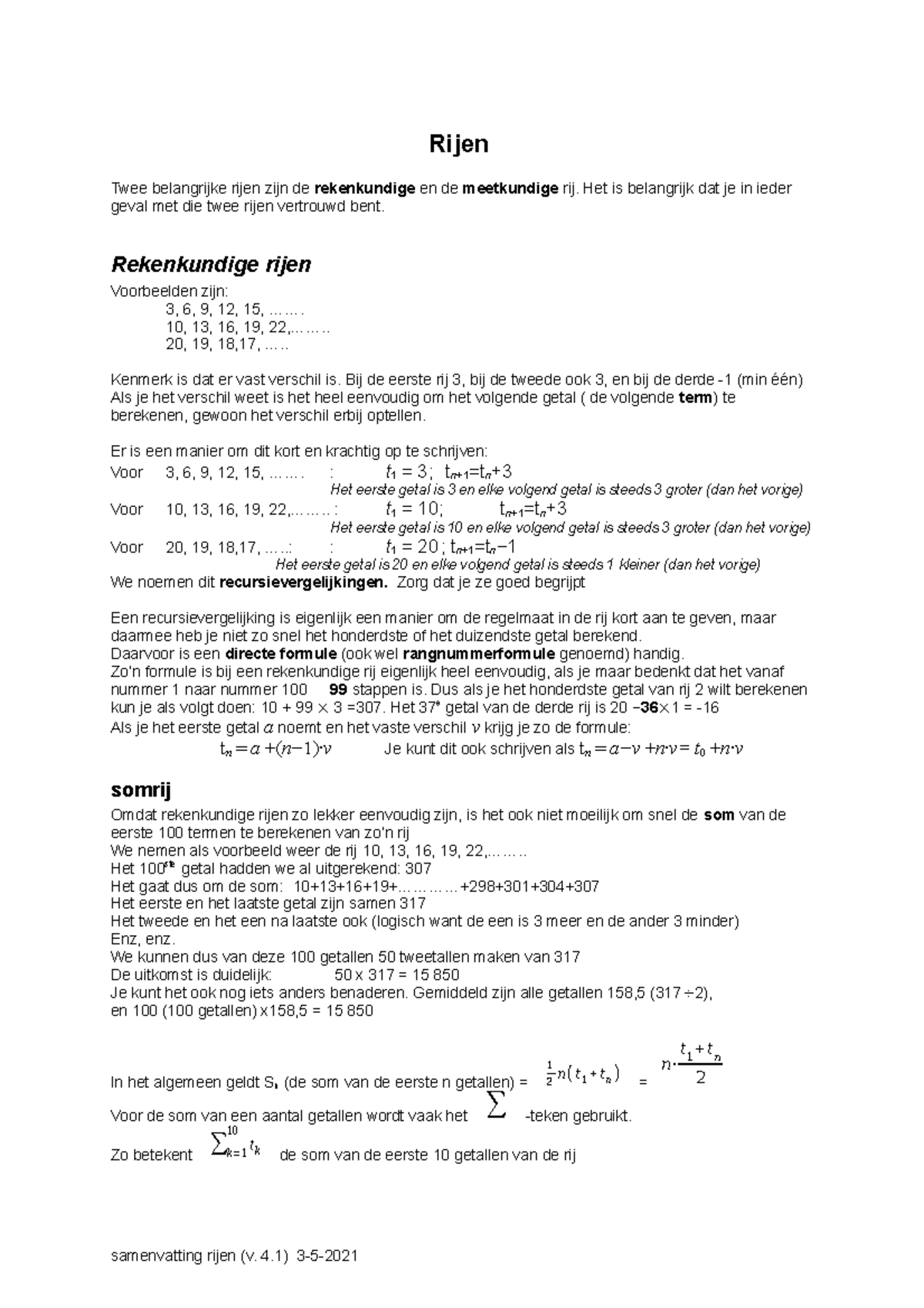 Rijen - Rijen Twee belangrijke rijen zijn de rekenkundige en de ...