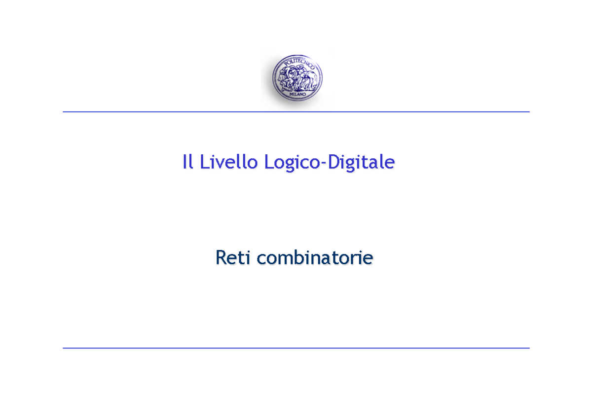 5. Introduzione alle reti combinatorie - Il Livello Logico-Digitale ...
