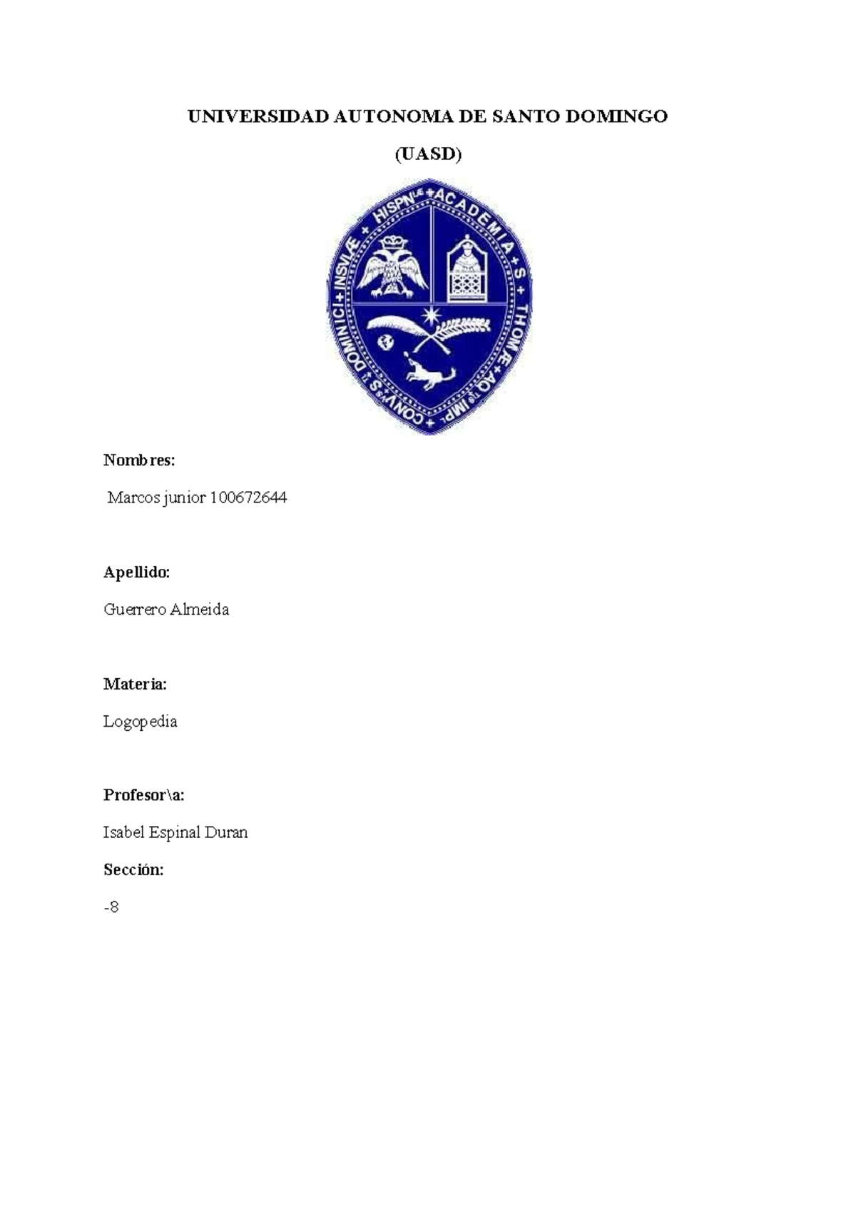 Logopedia 2 - UNIVERSIDAD AUTONOMA DE SANTO DOMINGO (UASD) Nombres ...