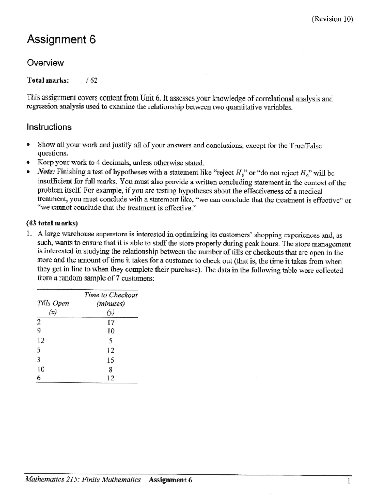 MATH 215 Assign 6 - (Revision 10) Assignment 6 Overview Total marks: 62 This assignment covers ...