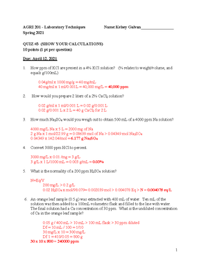 Agri 201 quiz 4 review - 1 AGRI 201 - Laboratory Techniques Name Kelsey Galvan Spring 2021 QUIZ ...