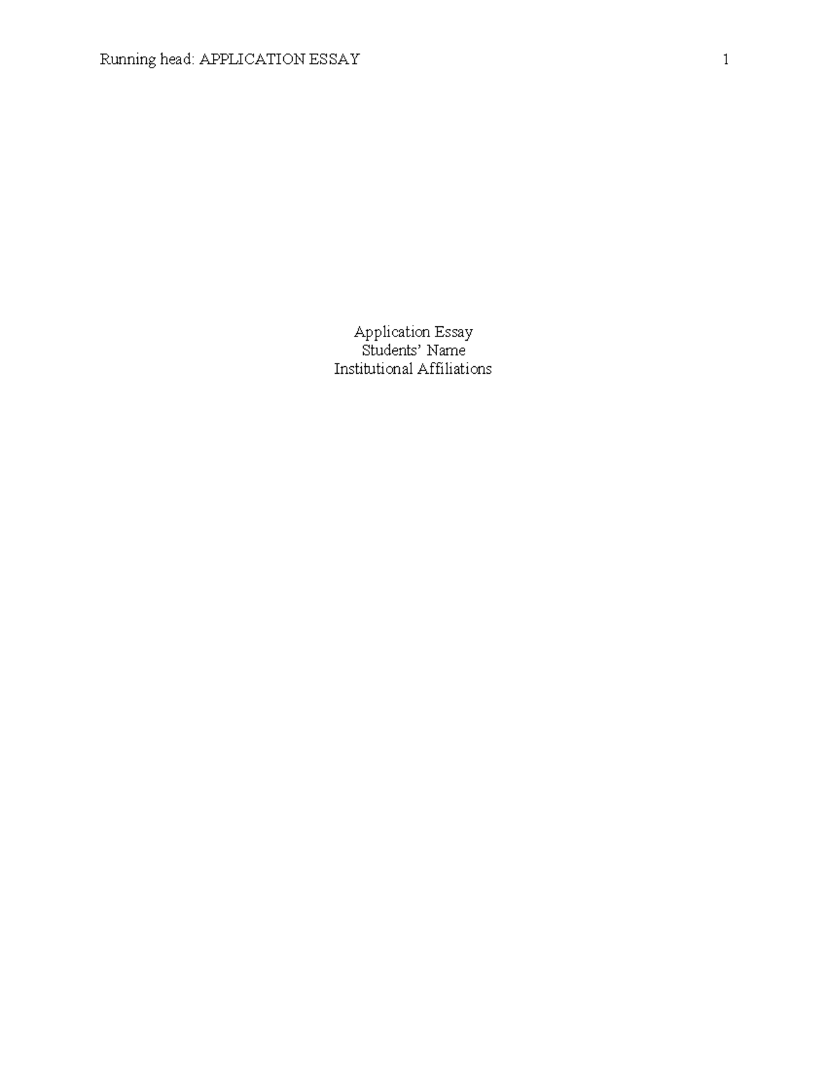 History and government essay topic - Running head: APPLICATION ESSAY 1 Application Essay ...