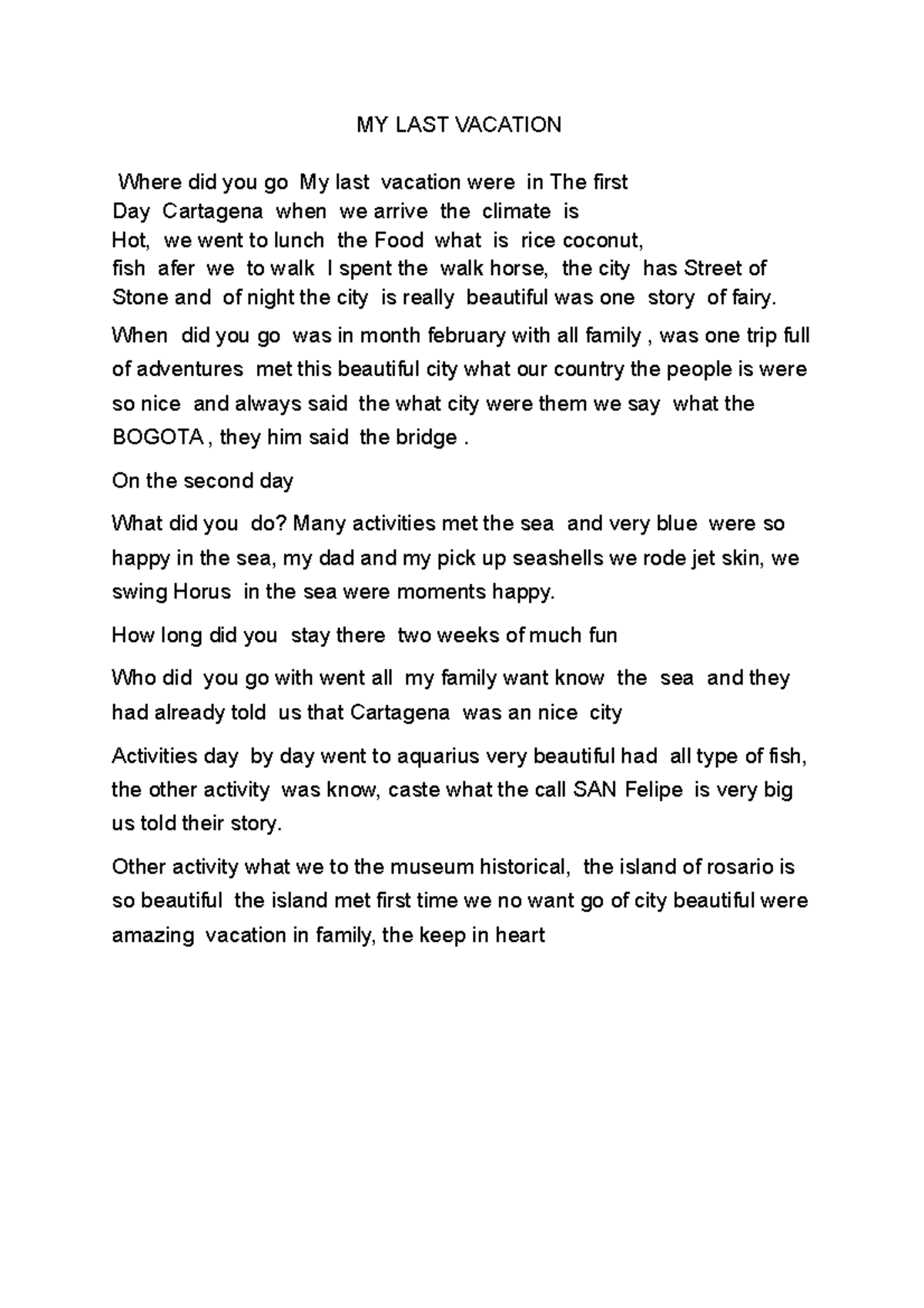 My Last Vacation yesica - MY LAST VACATION Where did you go My last ...