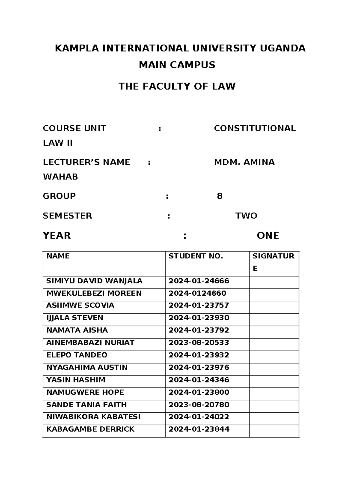 Const Final WORK Group 8 - KAMPLA INTERNATIONAL UNIVERSITY UGANDA MAIN CAMPUS THE FACULTY OF LAW ...