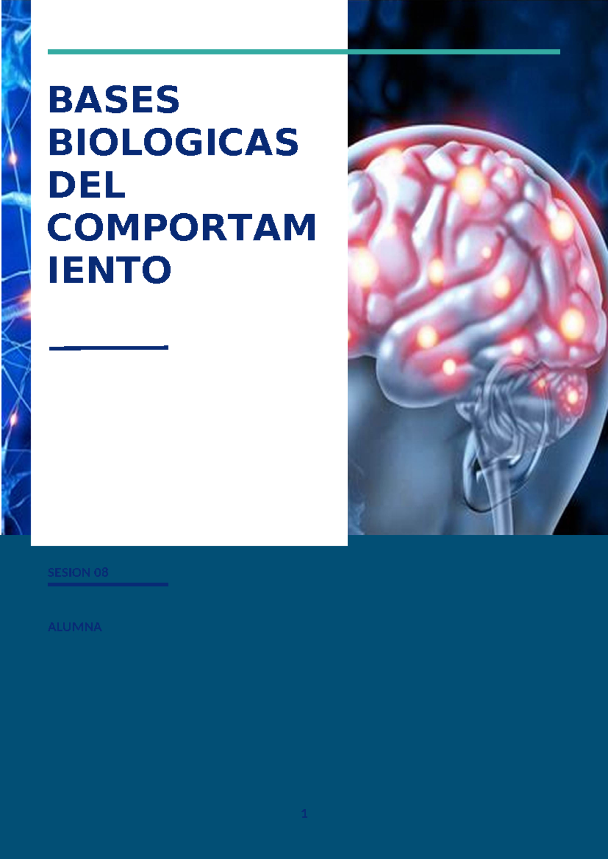 Sesion 08 Basesbiologicas - BASES BIOLOGICAS DEL COMPORTAM IENTO SESION ...
