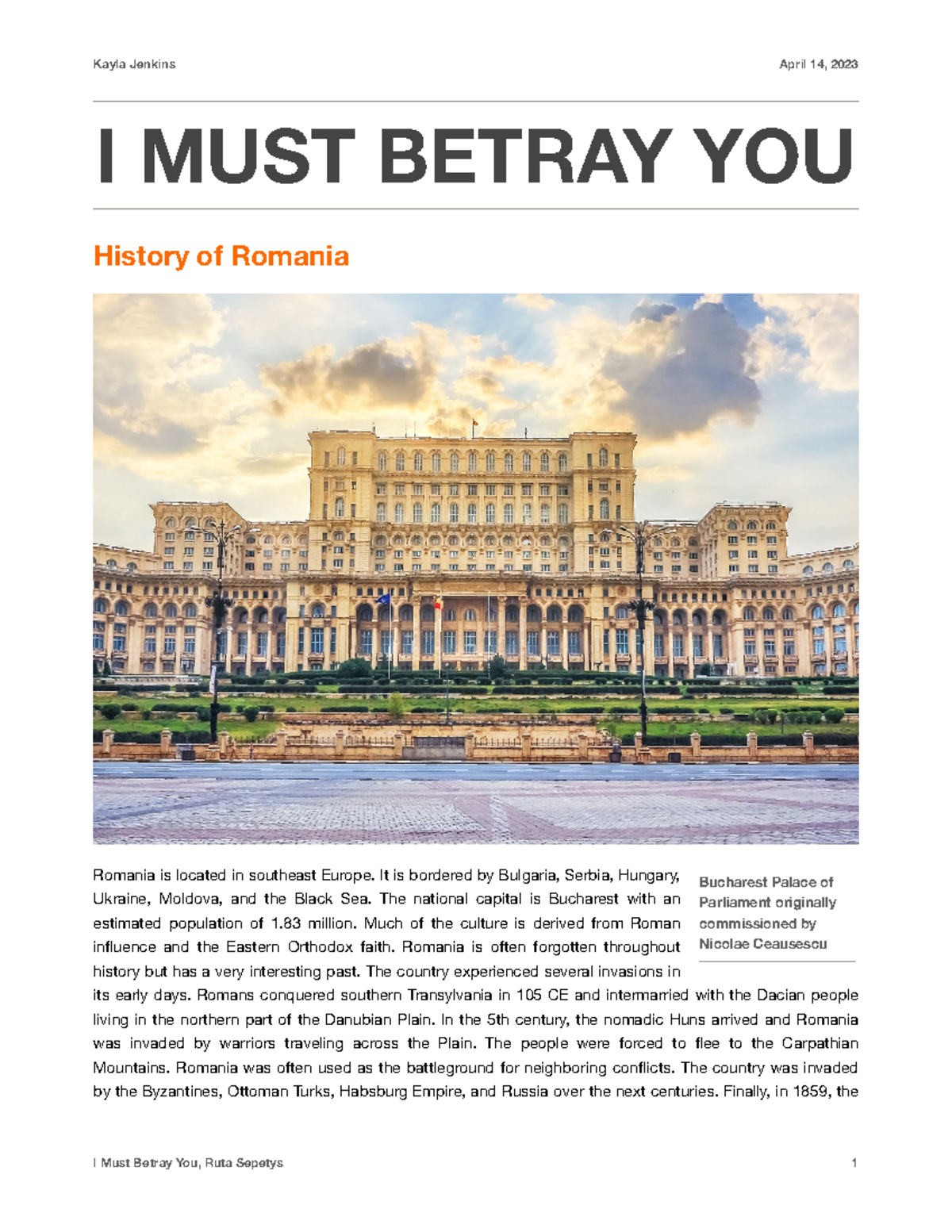 I Must Betray You - I MUST BETRAY YOU History of Romania Romania is ...