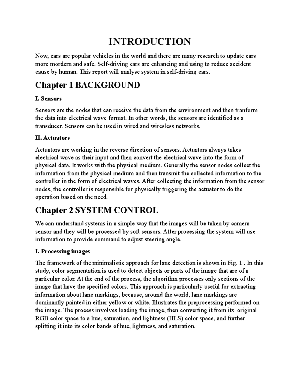 Self-driving Cars - INTRODUCTION Now, cars are popular vehicles in the ...