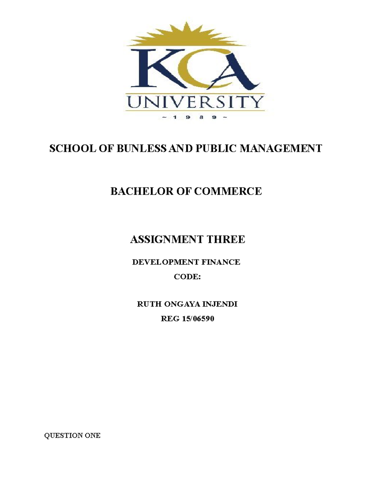 Assignment Three - CAT - SCHOOL OF BUNLESS AND PUBLIC MANAGEMENT ...