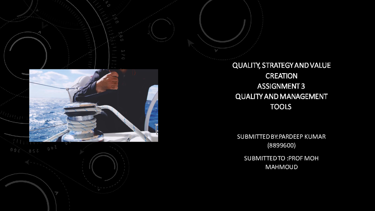 Assignment no 3 qc tools final - QUALITY, STRATEGY AND VALUE CREATION ASSIGNMENT 3 QUALITY AND ...