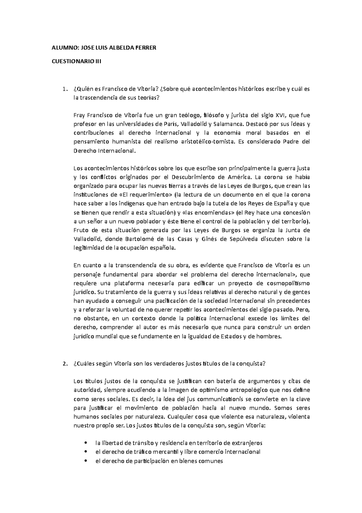 Cuestionario 3 - ALUMNO: JOSE LUIS ALBELDA FERRER CUESTIONARIO III ...