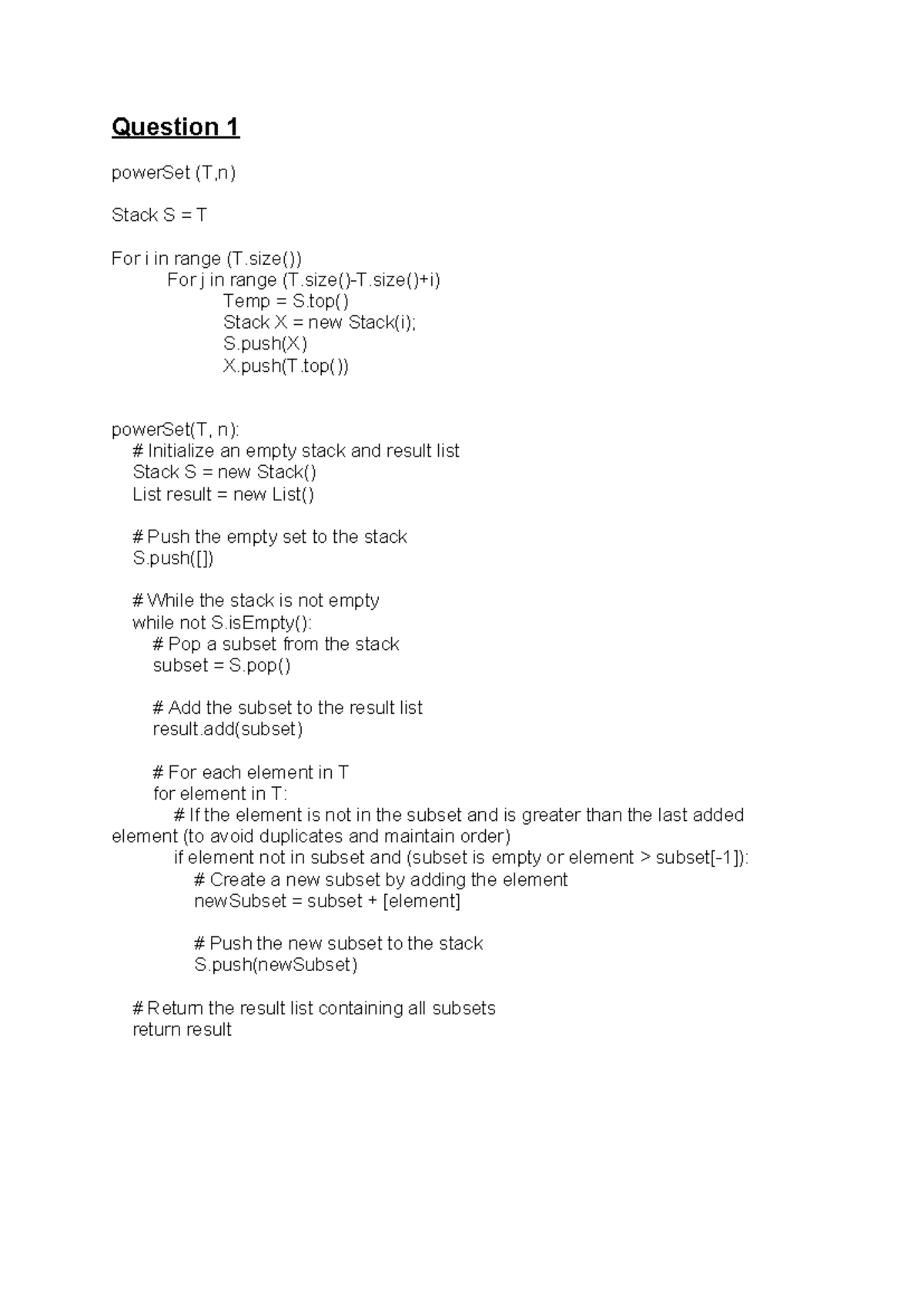 Assignment 2 - Question 1 powerSet (T,n) Stack S = T For i in range (T ...