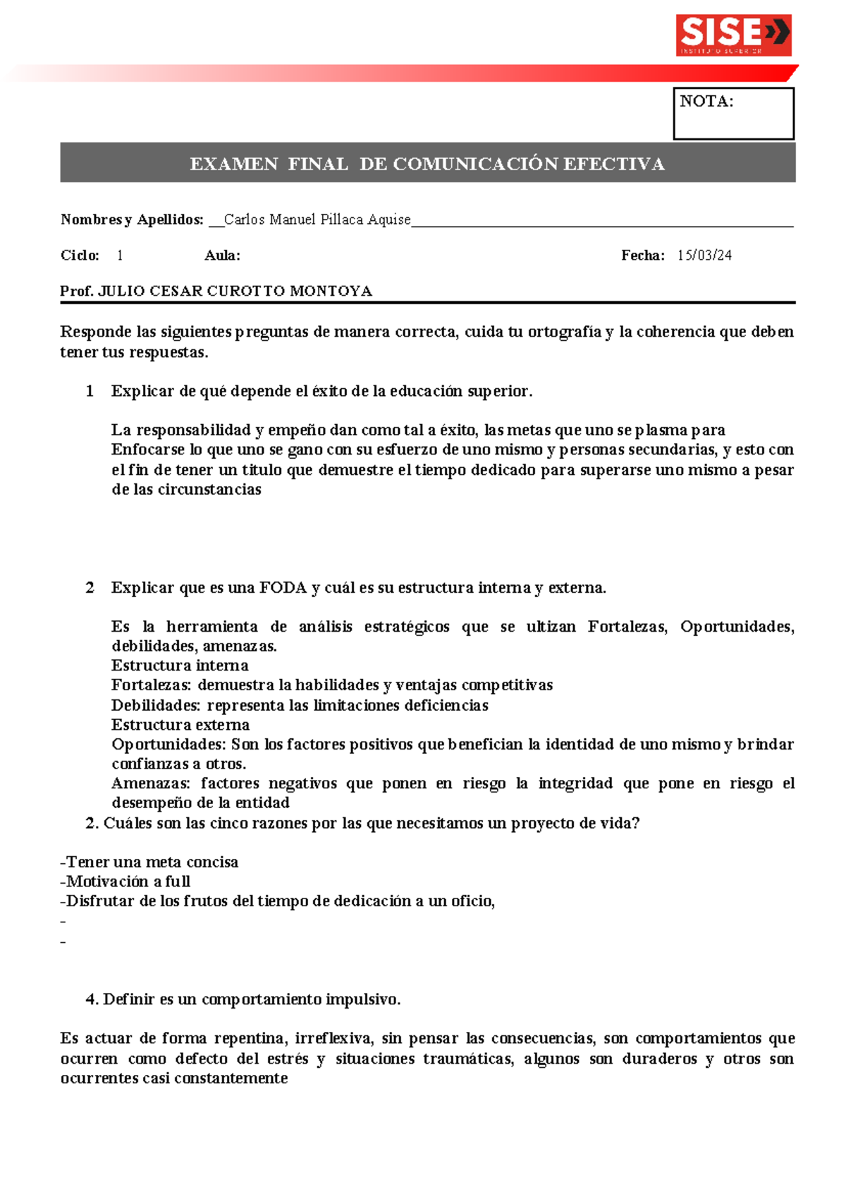 Examen Final DE Comunicacion Efectiva - 2023 - EXAMEN FINAL DE COMUNICACIÓN EFECTIVA Nombres y ...