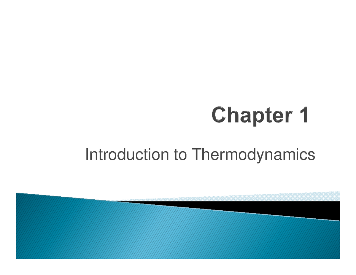 Chapter 1 - Introduction to Thermodynamics Ability to acquire and ...